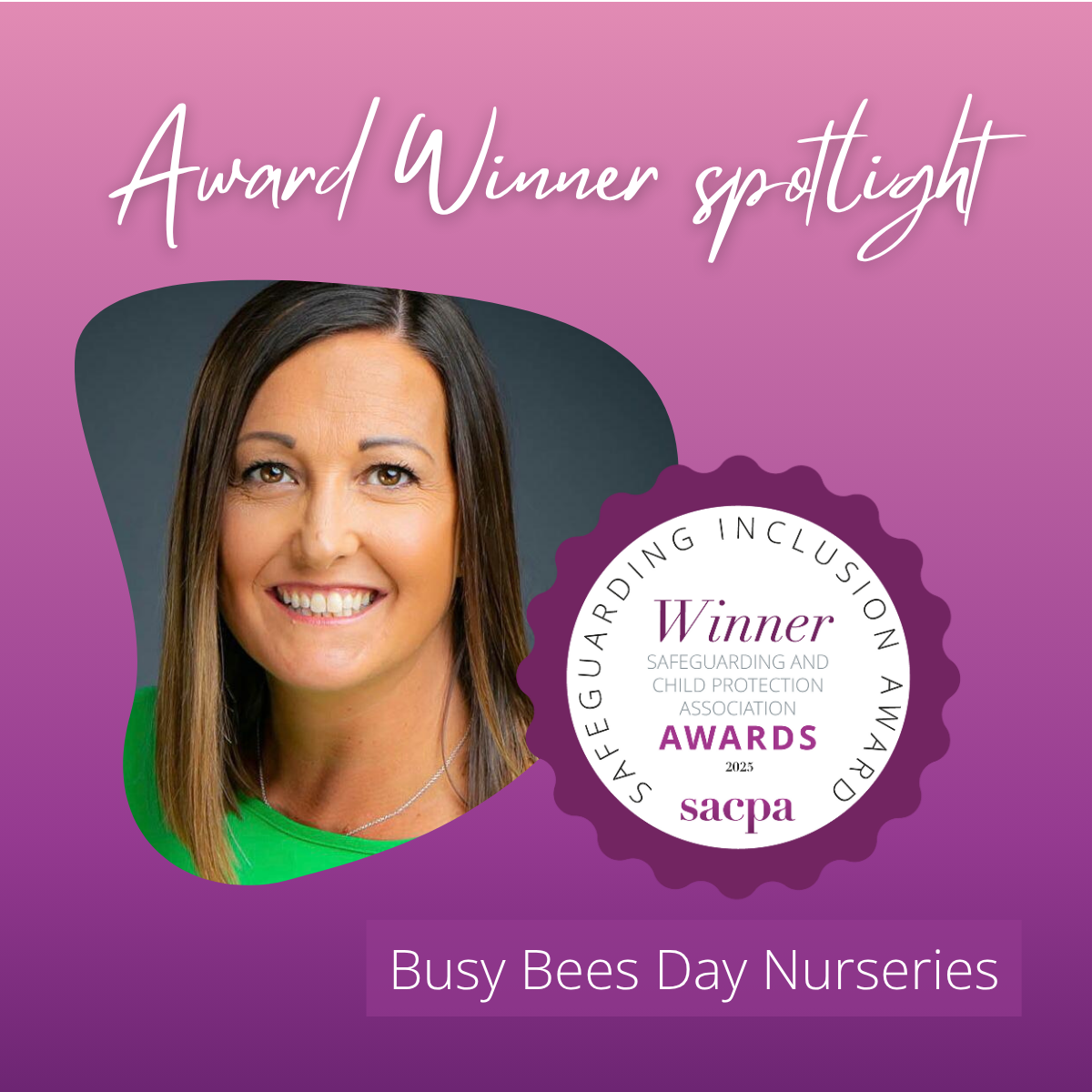 AWARD WINNER SPOTLIGHT: Busy Bees Day Nurseries | Sacpa